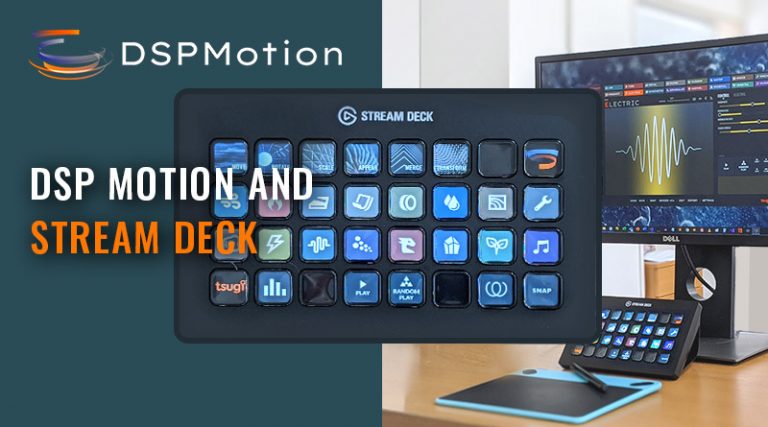 DSP Motion and Stream Deck | Tsugi Blog